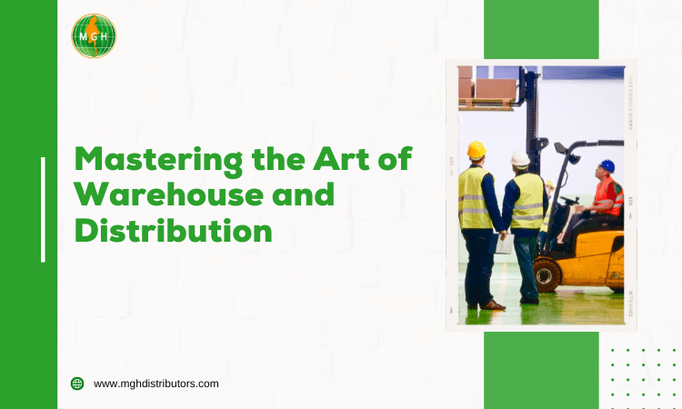 Mastering the Art of Warehouse and Distribution Management - Myanmar ...
